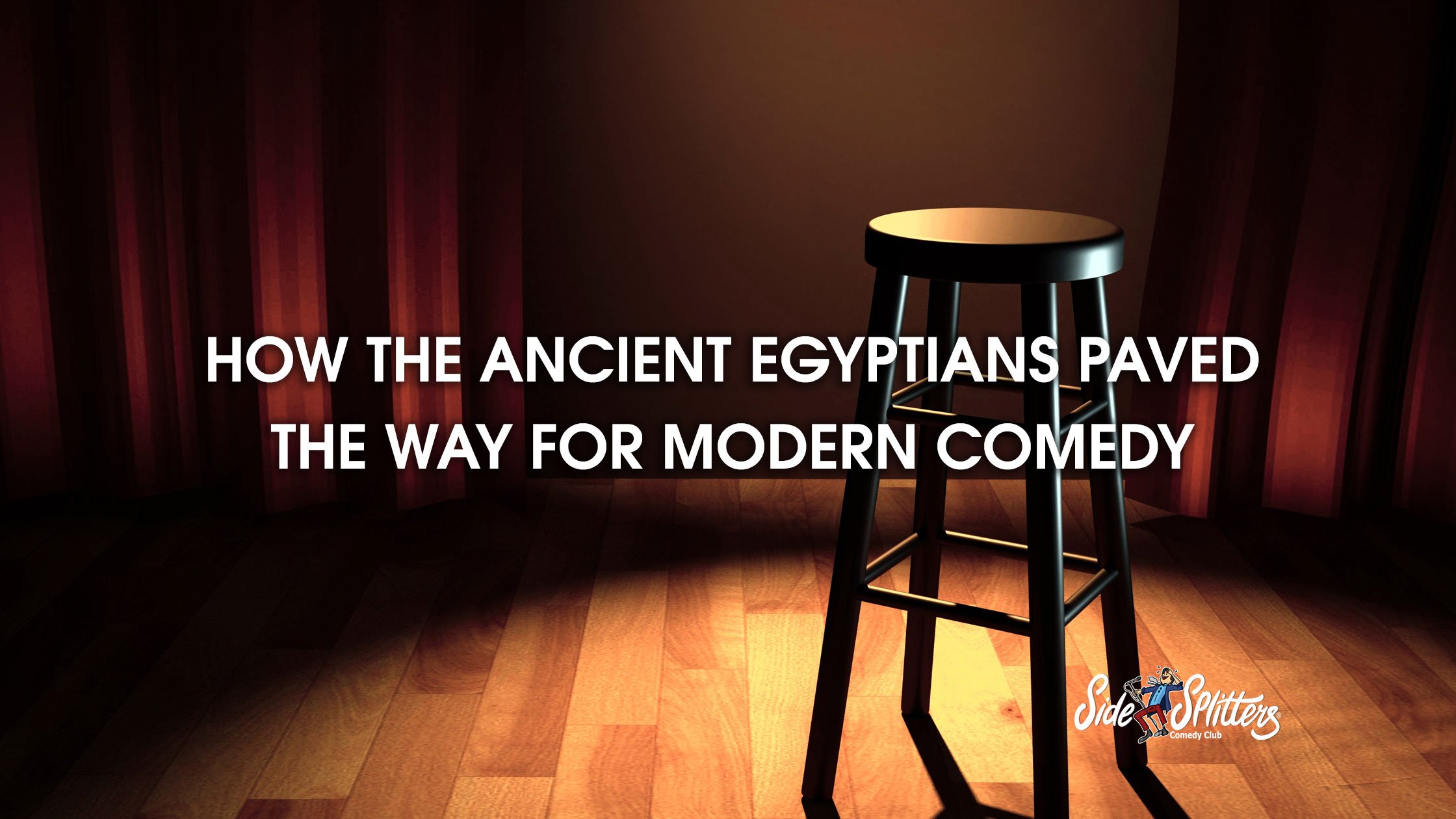 How The Ancient Egyptians Paved The Way For Modern Comedy - Sidesplitters